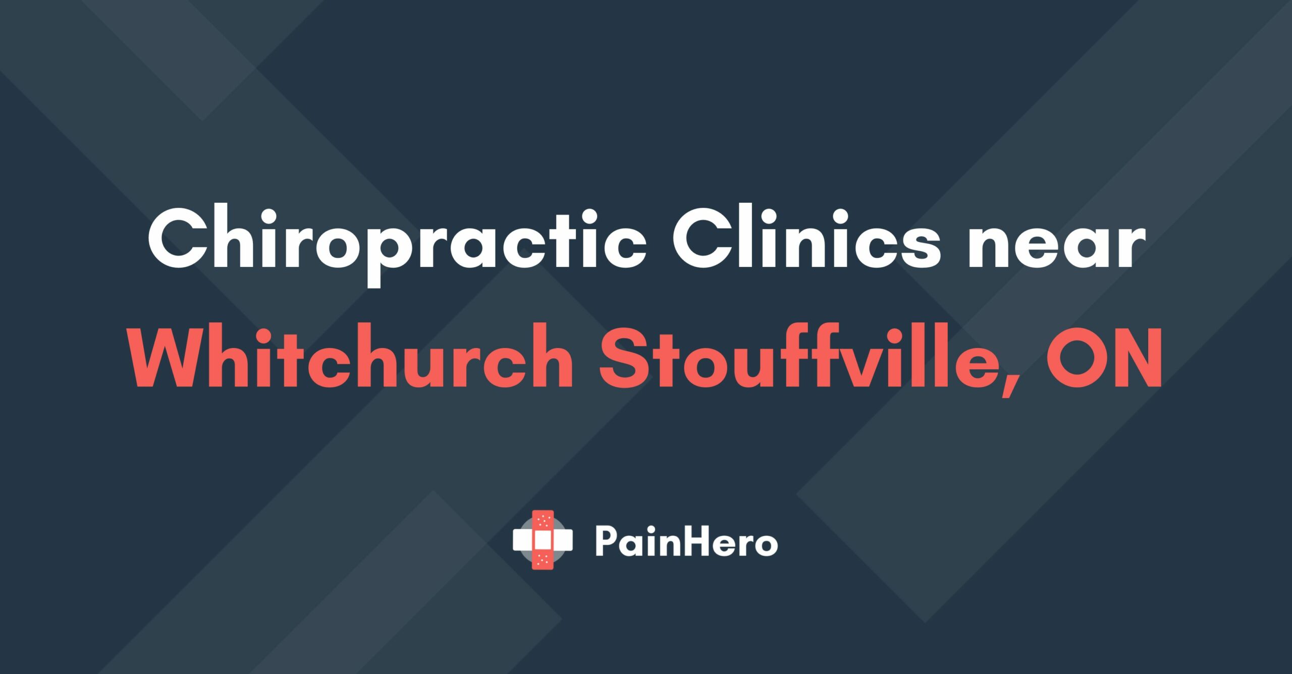 Chiropractic Clinics near Whitchurch-Stouffville, Ontario | Painhero.ca