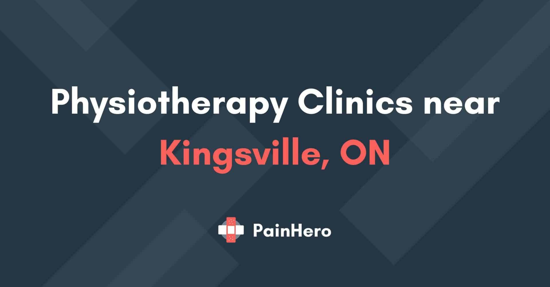 Physiotherapy Clinics near Kingsville, Ontario | Painhero.ca Physiotherapy Clinics near Kingsville, Ontario | Painhero.ca